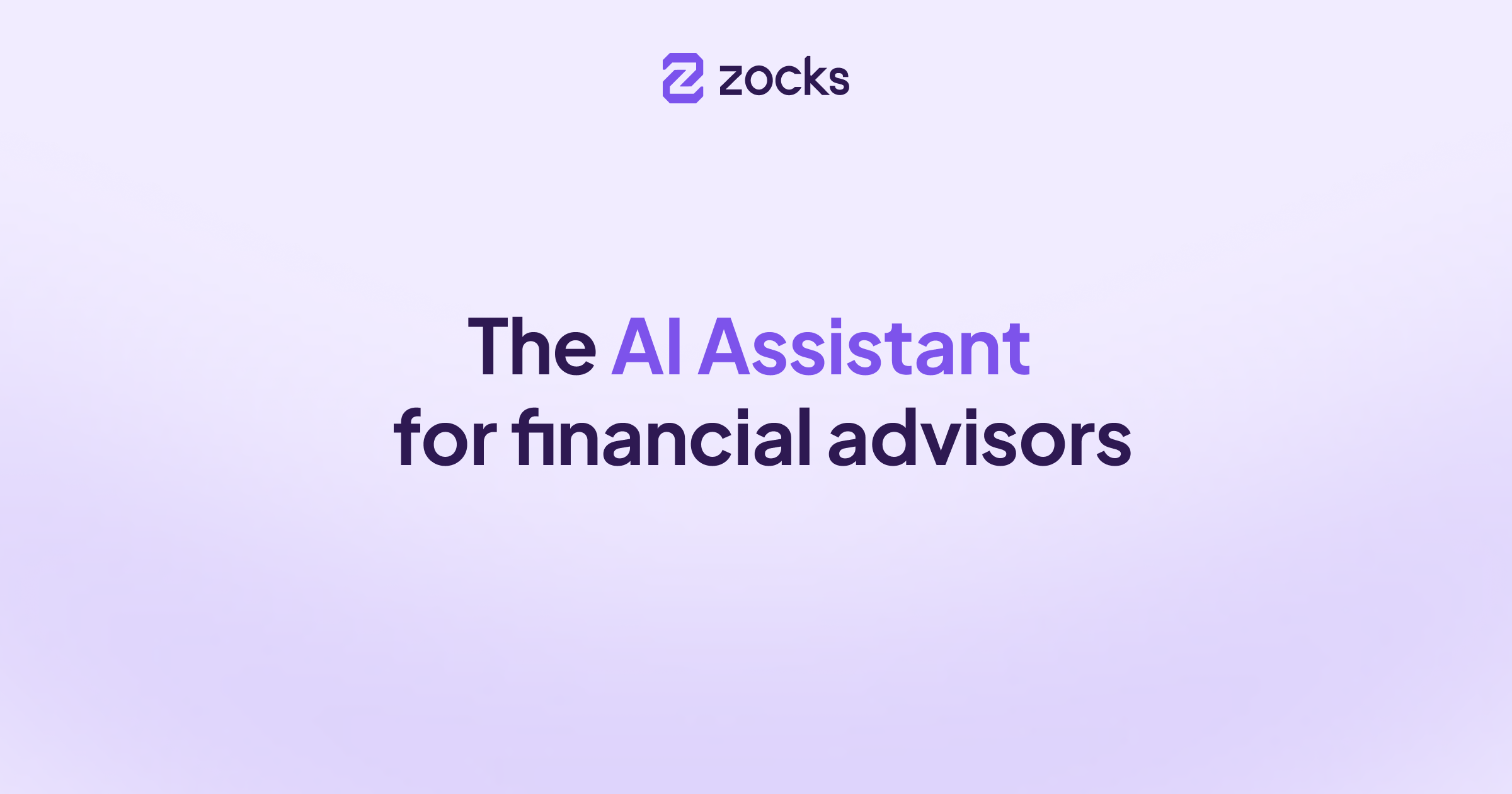 The Zocks Platform | AI Assistant for Financial Advisors